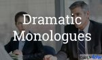 Dramatic Monologues - Daily Actor: Monologues, Acting Tips, Interviews ...