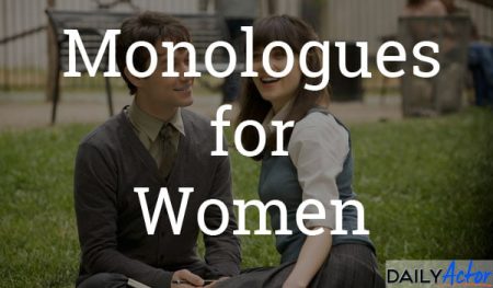 Monologues for Women - Daily Actor: Monologues, Acting Tips, Interviews ...